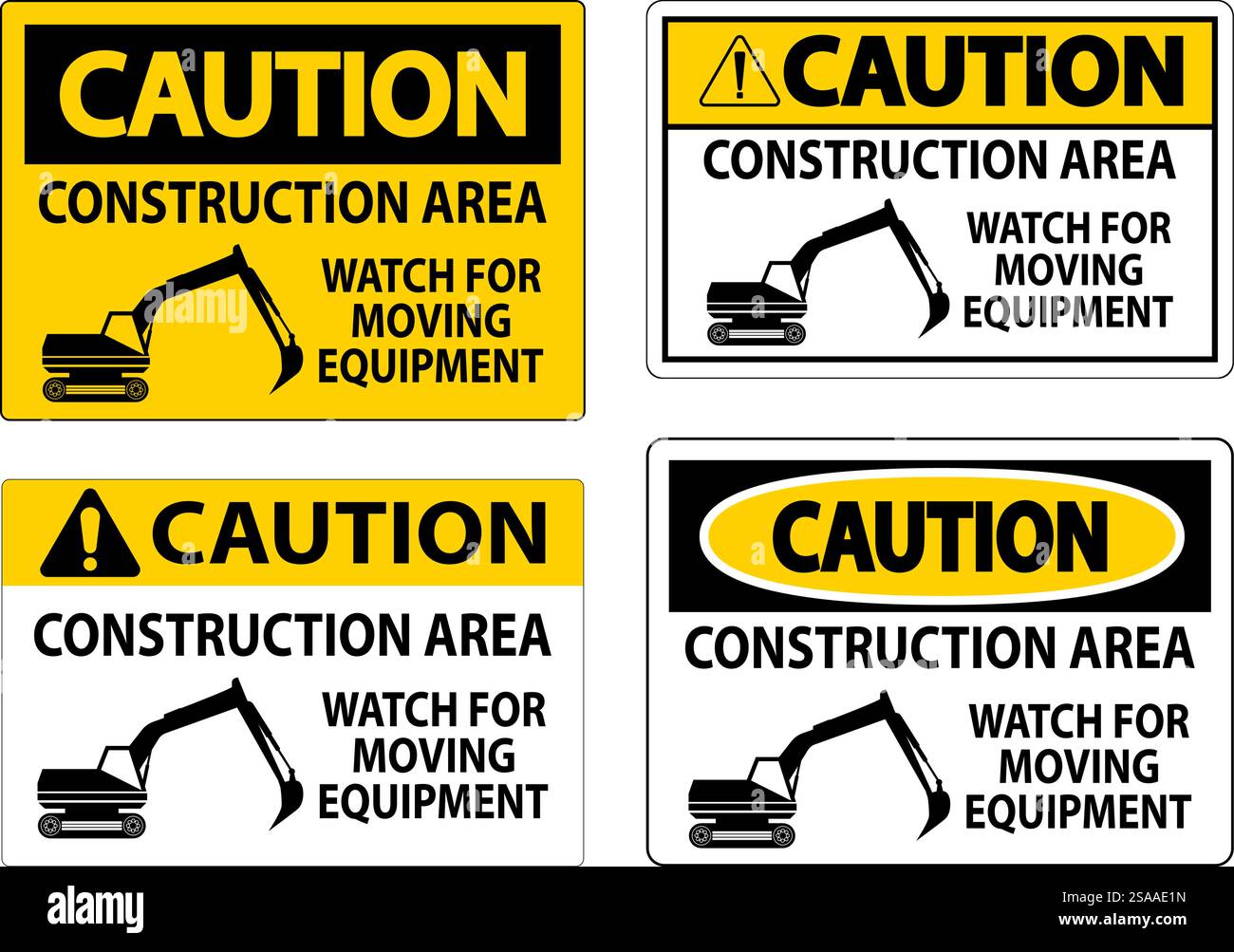 Caution Sign Construction Area - Watch For Moving Equipment Stock ...