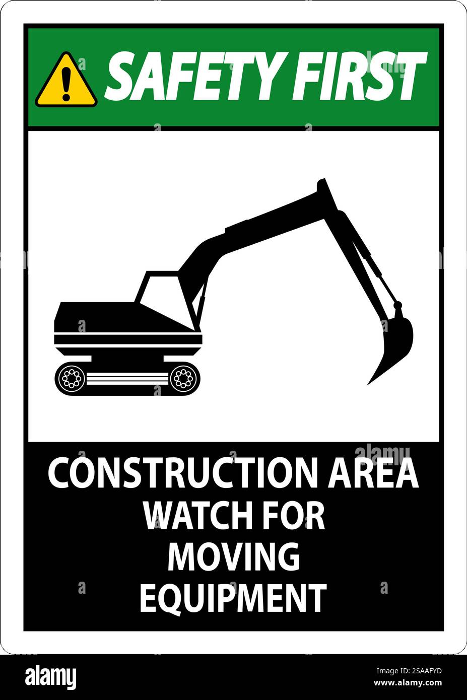 Safety First Sign Construction Area - Watch For Moving Equipment Stock ...
