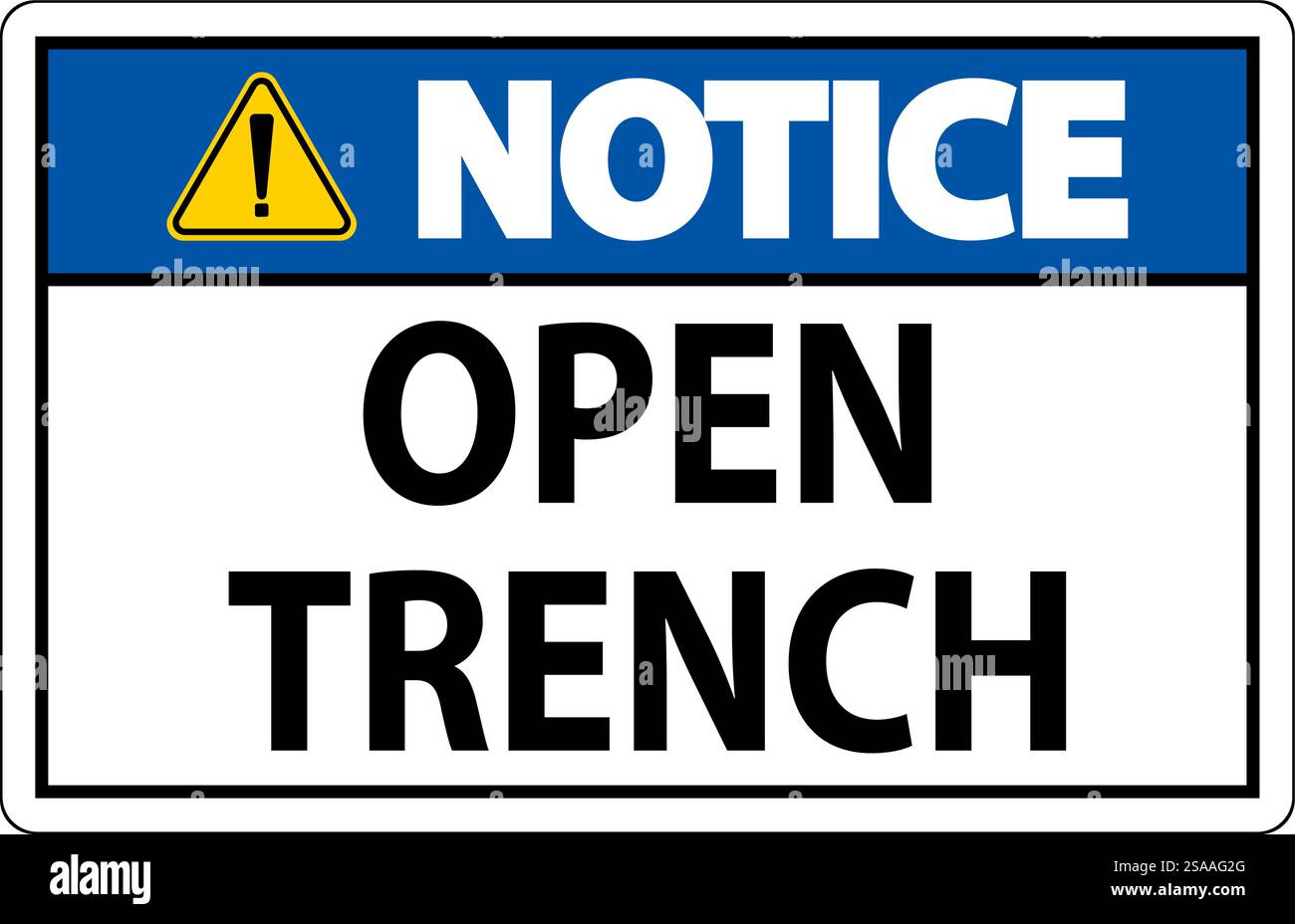 Notice Sign Open Trench Stock Vector Image & Art - Alamy