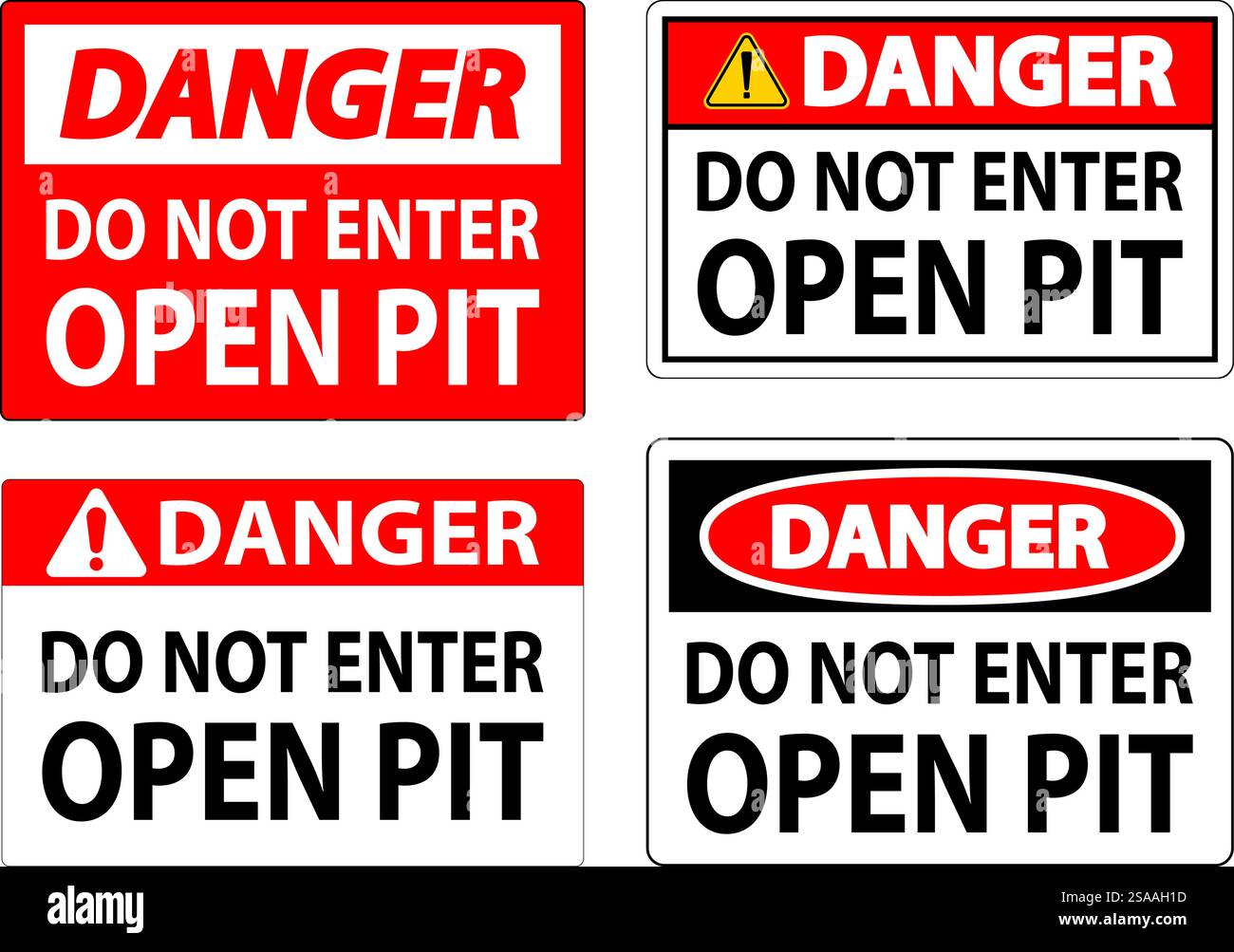 Danger Open Pit Sign Do Not Enter Open Pit Stock Vector Image & Art - Alamy
