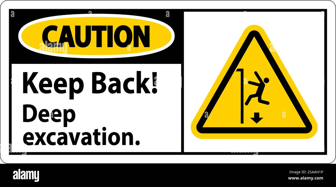 Caution Sign Keep Back Deep Excavation Stock Vector Image & Art - Alamy