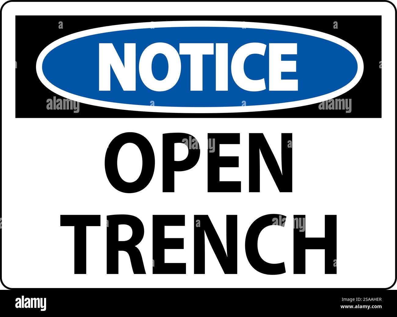 Notice Sign Open Trench Stock Vector Image & Art - Alamy