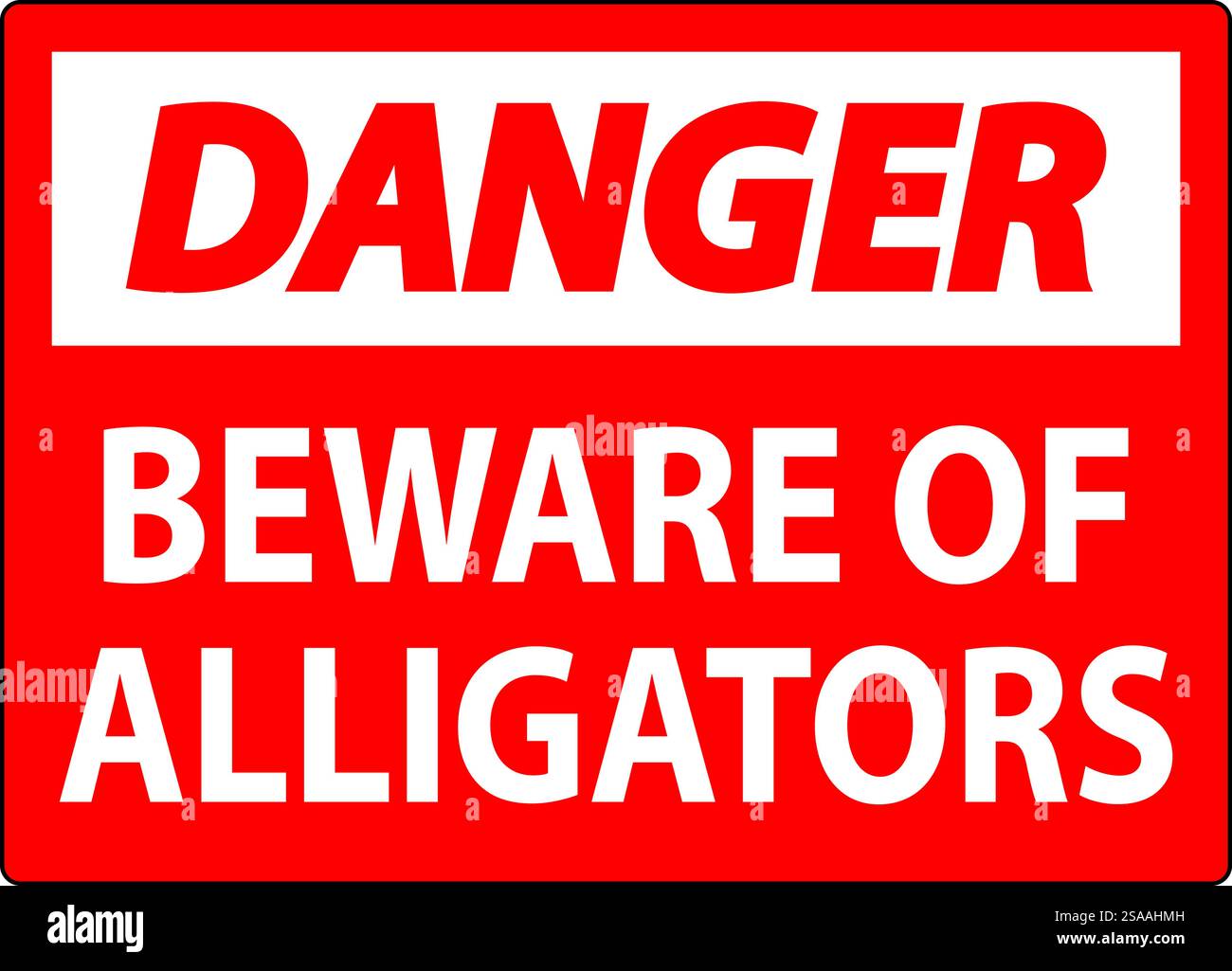 Danger Sign Beware Of Alligators Stock Vector Image & Art - Alamy