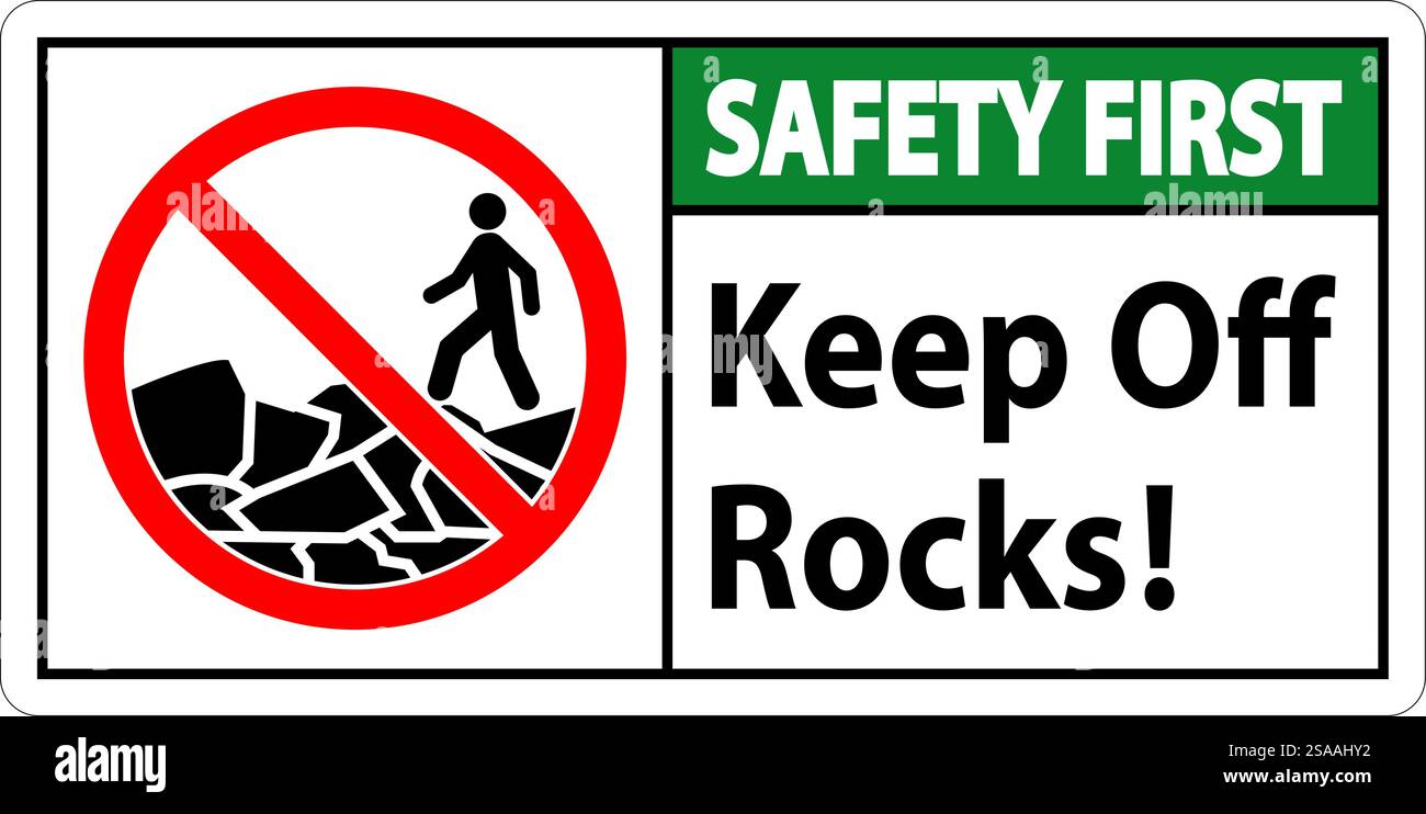 Safety First Sign Keep Off Rocks Stock Vector Image & Art - Alamy