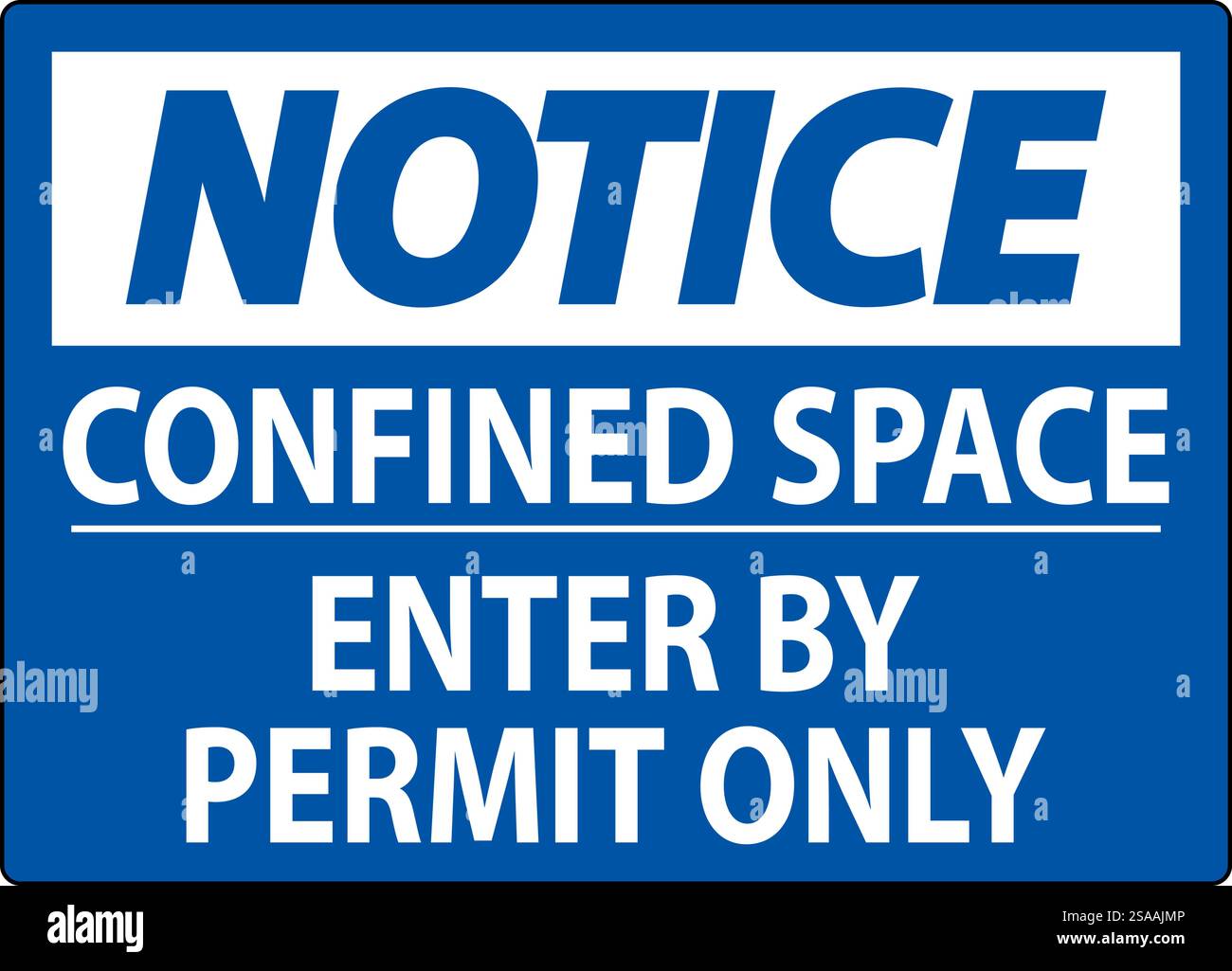 Notice Sign Confined Space - Enter By Permit Only Stock Vector Image ...