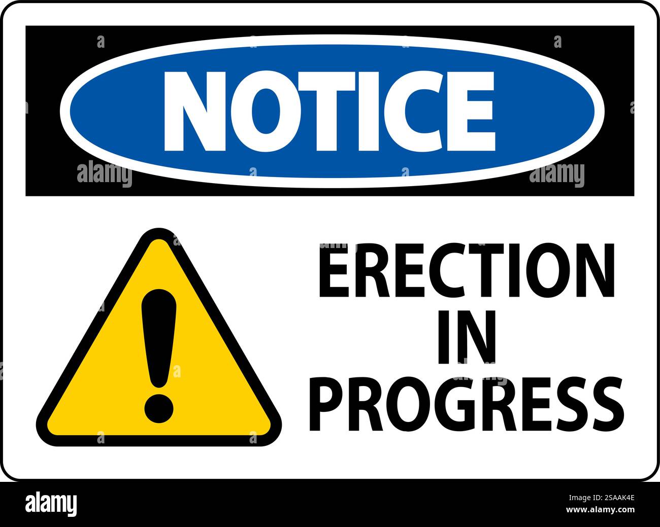 Notice Sign Erection In Progress Stock Vector Image & Art - Alamy