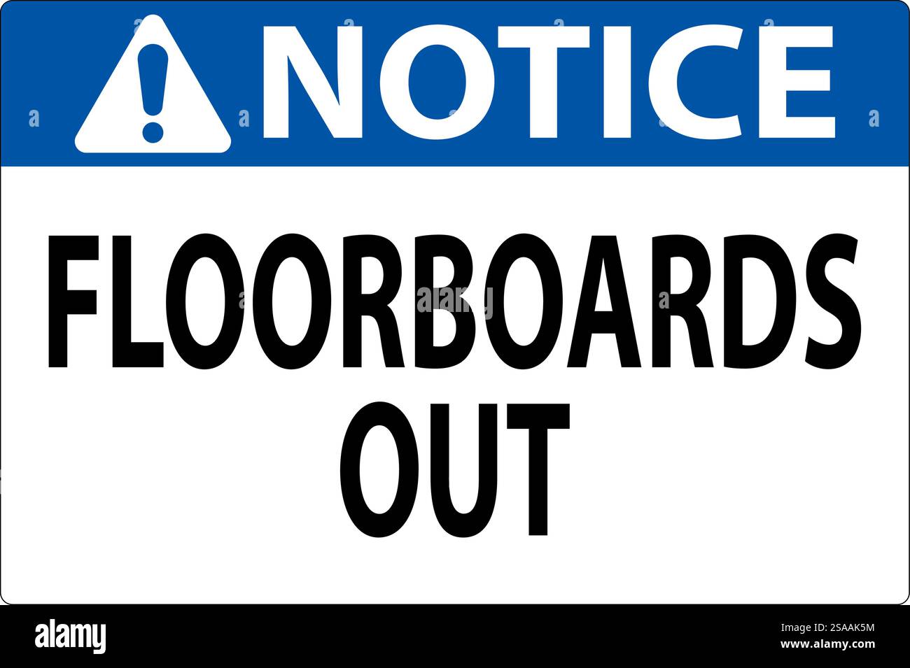 Notice Sign Floorboards Out Stock Vector Image & Art - Alamy