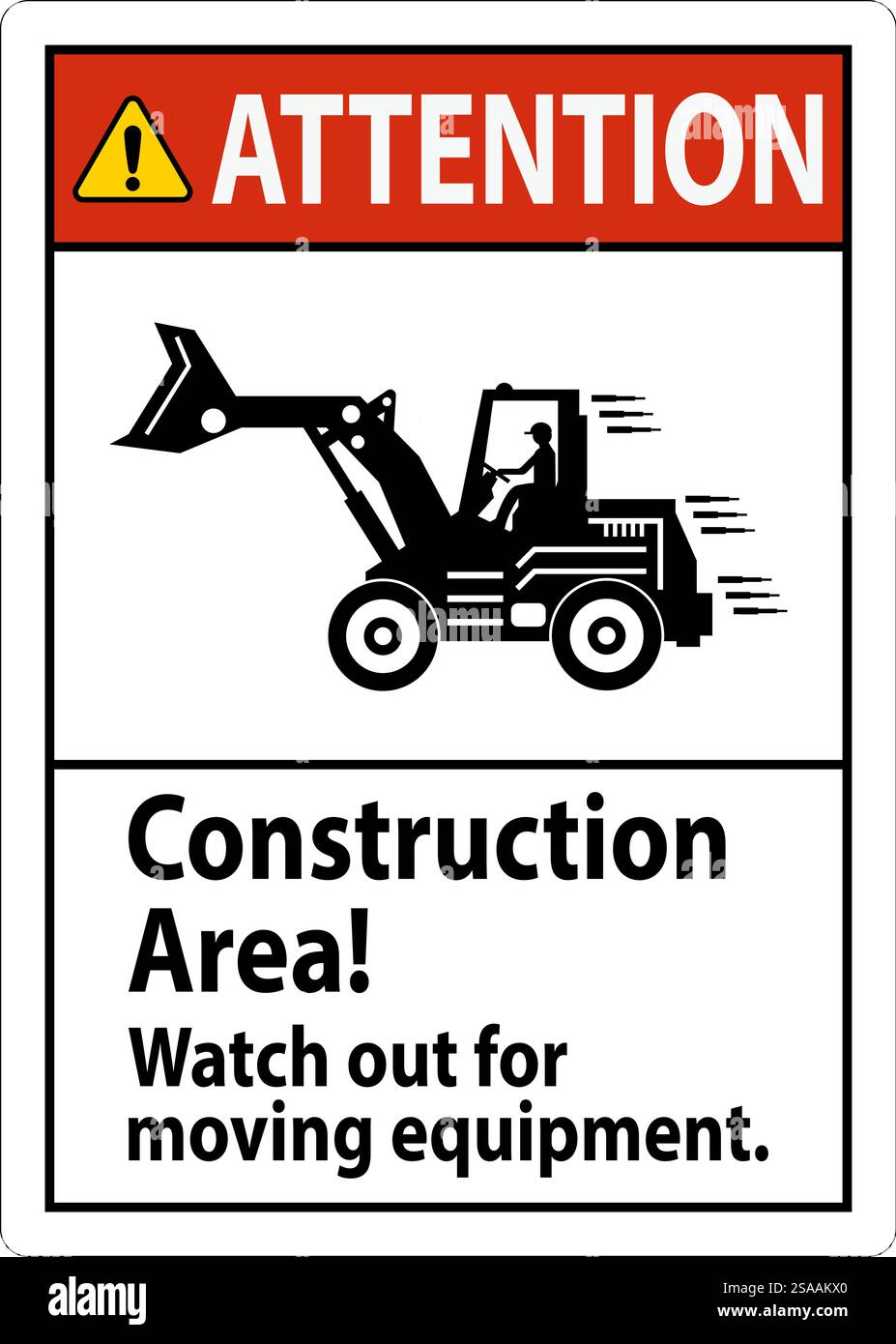 Attention Sign Construction Area Watch Out For Moving Equipment Stock ...