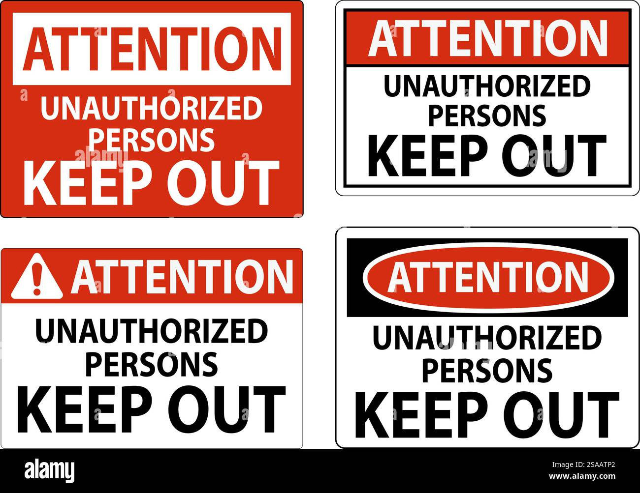 Attention Sign Unauthorized Persons Keep Out Stock Vector Image & Art ...