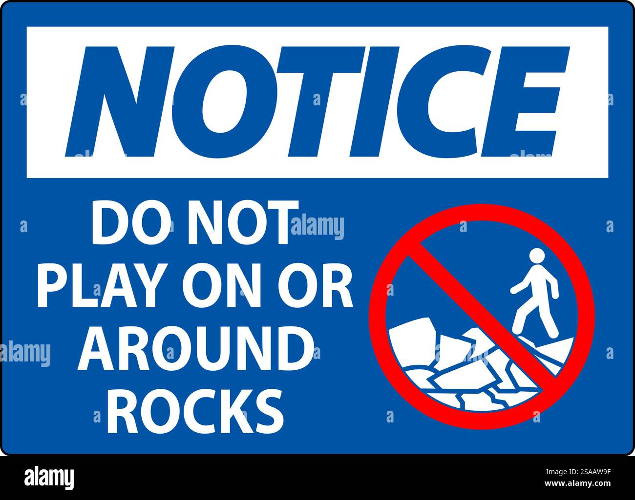 Notice Sign Do Not Play On or Around Rocks Stock Vector Image & Art - Alamy