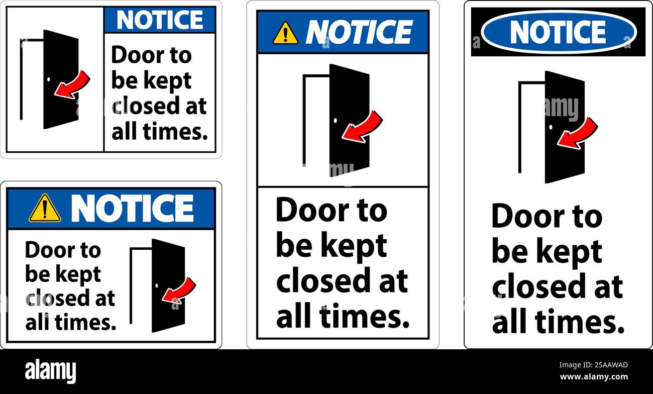 Notice Sign, Door To Be Kept Closed At All Times Stock Vector Image ...