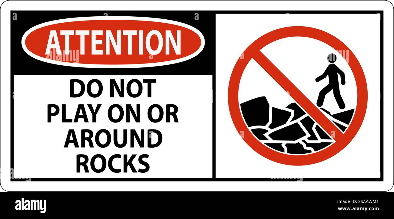 Attention Sign Do Not Play On or Around Rocks Stock Vector Image & Art ...
