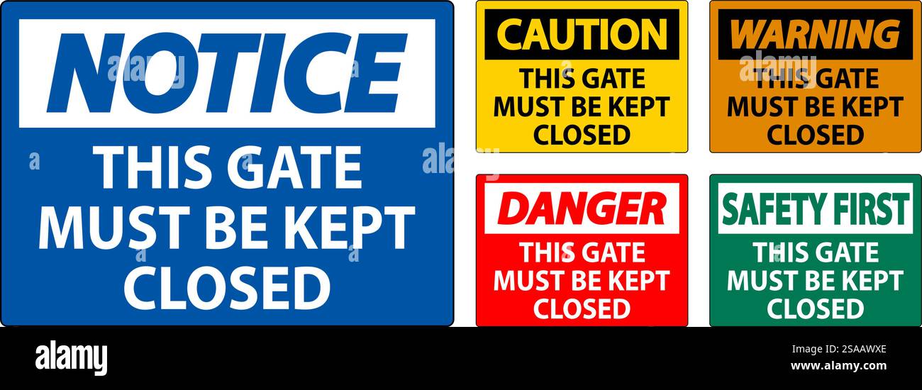 Notice Sign, Gate Must Be Kept Closed Stock Vector Image & Art - Alamy