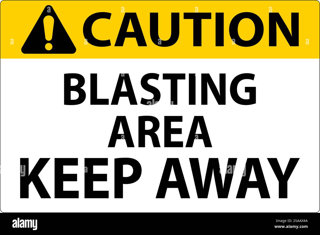Caution Sign Blasting Area - Keep Away Stock Vector Image & Art - Alamy