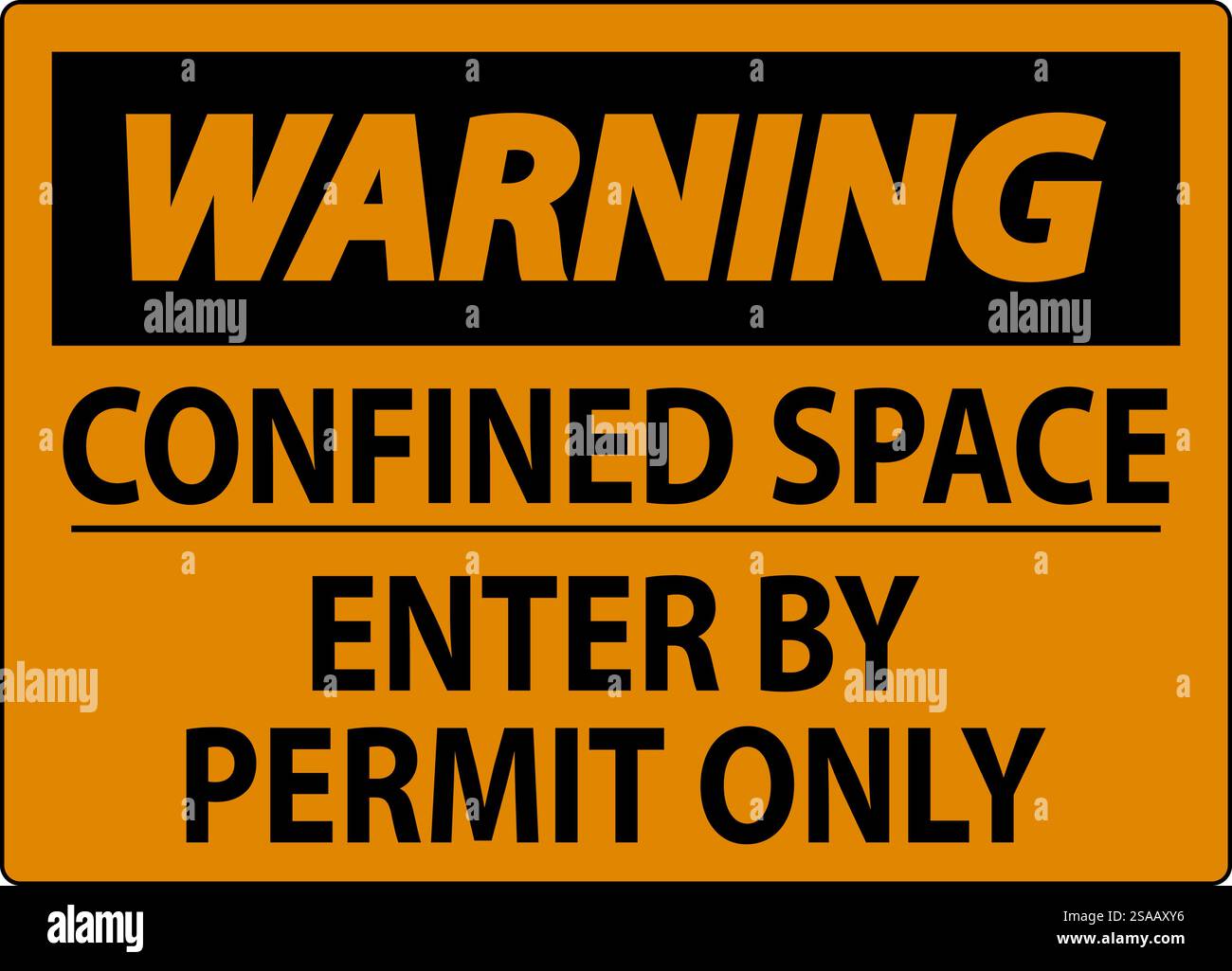 Warning Sign Confined Space - Enter By Permit Only Stock Vector Image ...