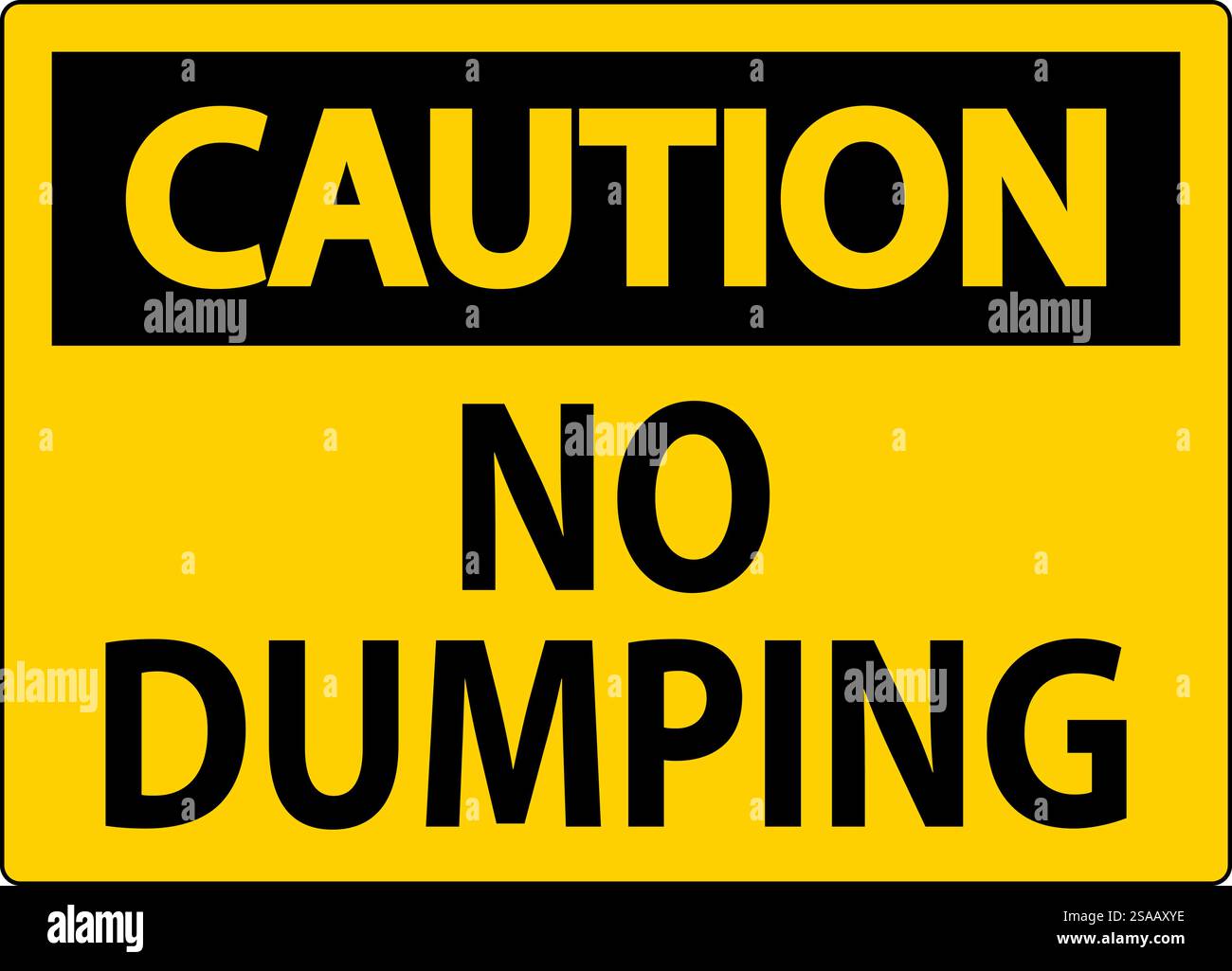 Caution No Dumping Sign Stock Vector Image & Art - Alamy