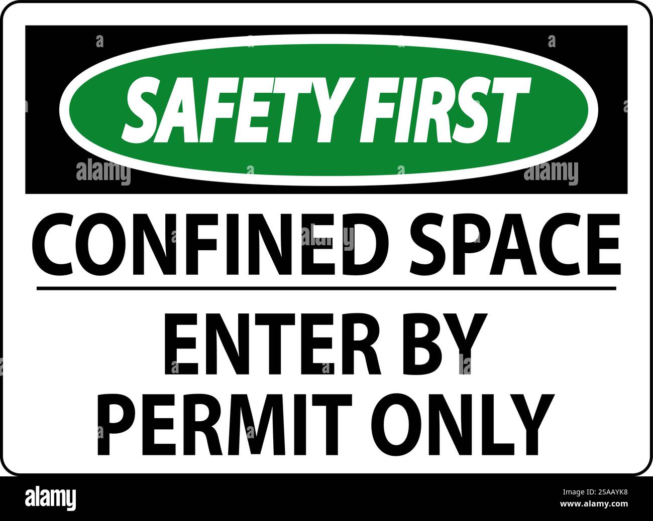 Safety First Sign Confined Space - Enter By Permit Only Stock Vector ...