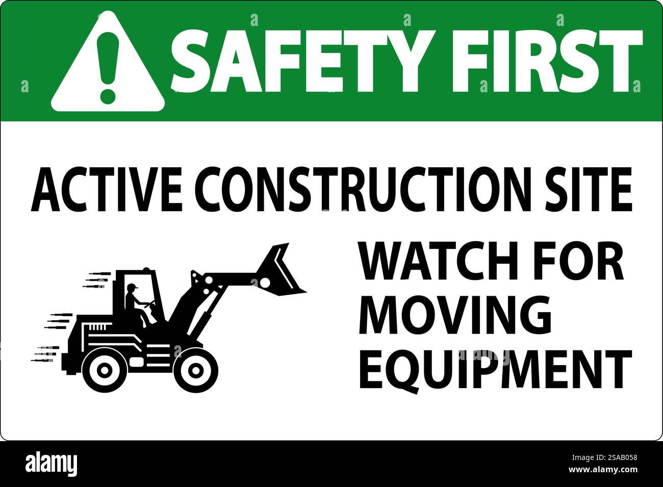 Construction Area Sign Safety First - Active Construction Site, Watch ...