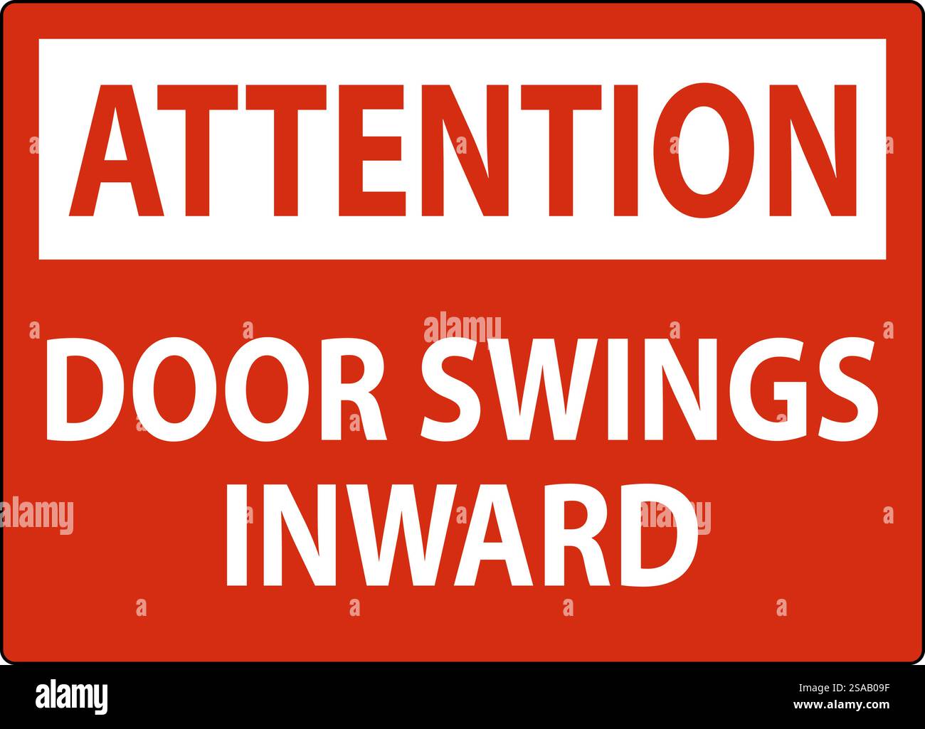 Attention Sign, Door Swings Inward Stock Vector Image & Art - Alamy