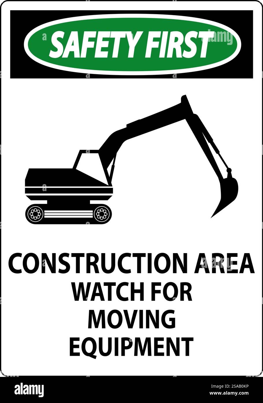 Safety First Sign Construction Area - Watch For Moving Equipment Stock ...