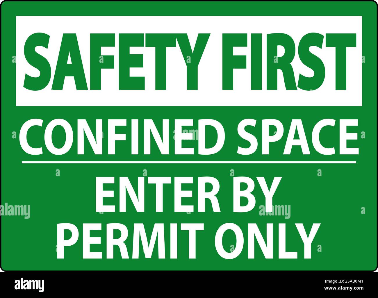 Safety First Sign Confined Space - Enter By Permit Only Stock Vector ...