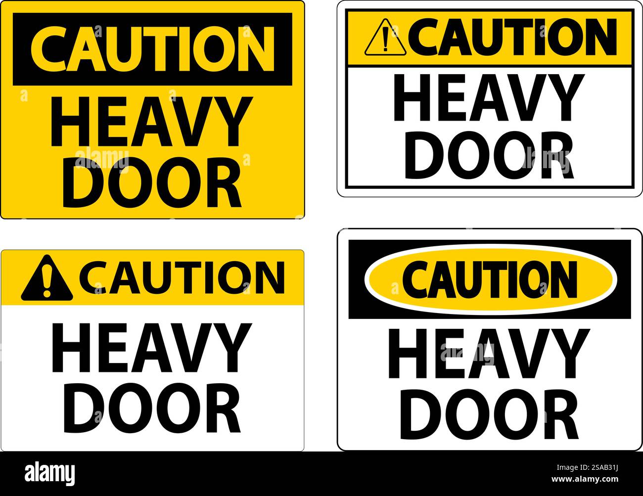 Caution Sign, Heavy Door Stock Vector Image & Art - Alamy