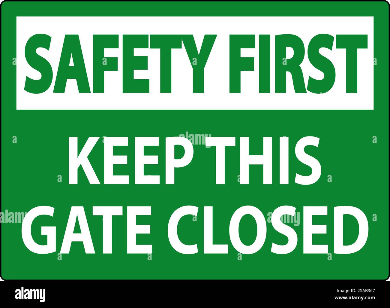 Safety First Sign Keep This Gate Closed Stock Vector Image & Art - Alamy