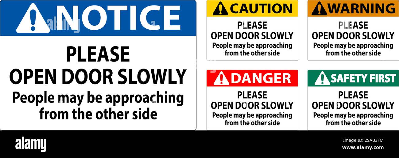 Safety First Sign: Safety First: Please Open Door Slowly, People May Be ...