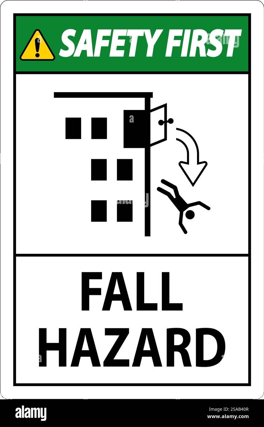 Safety First Sign, Fall Hazard Stock Vector Image & Art - Alamy