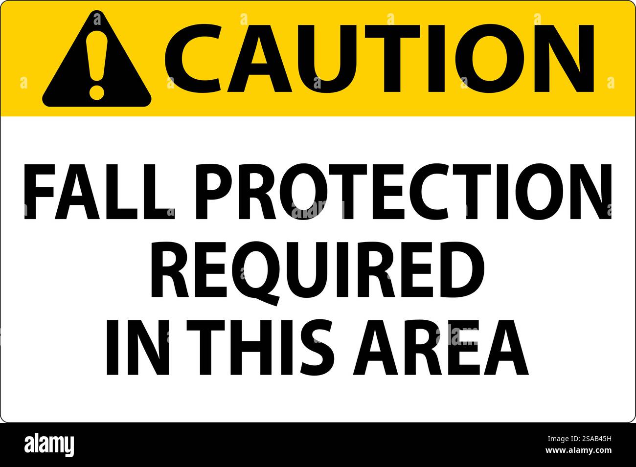 Caution Sign, Fall Protection Required In This Area Stock Vector Image ...