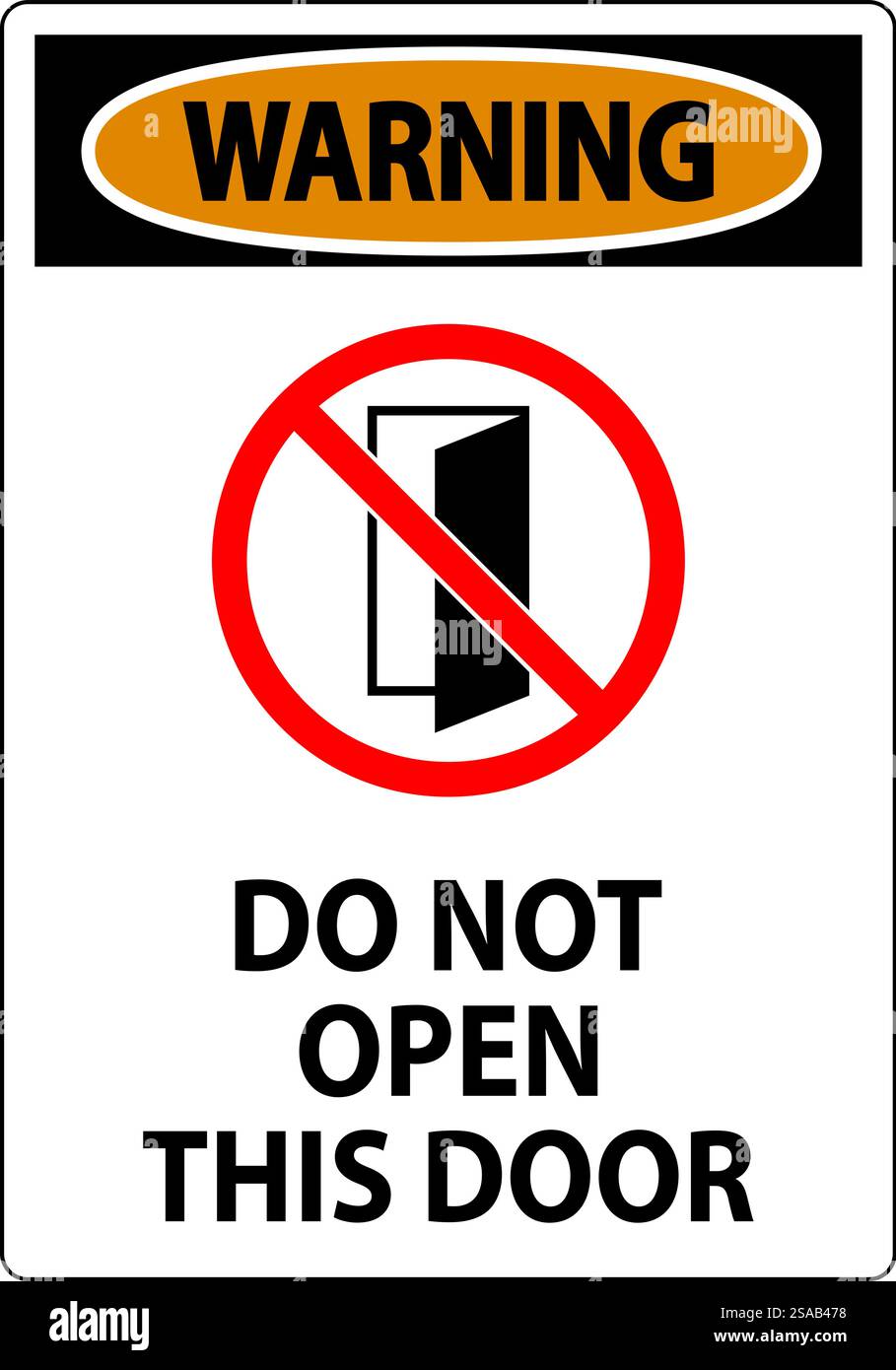 Warning Sign, Do Not Open This Door Stock Vector Image & Art - Alamy