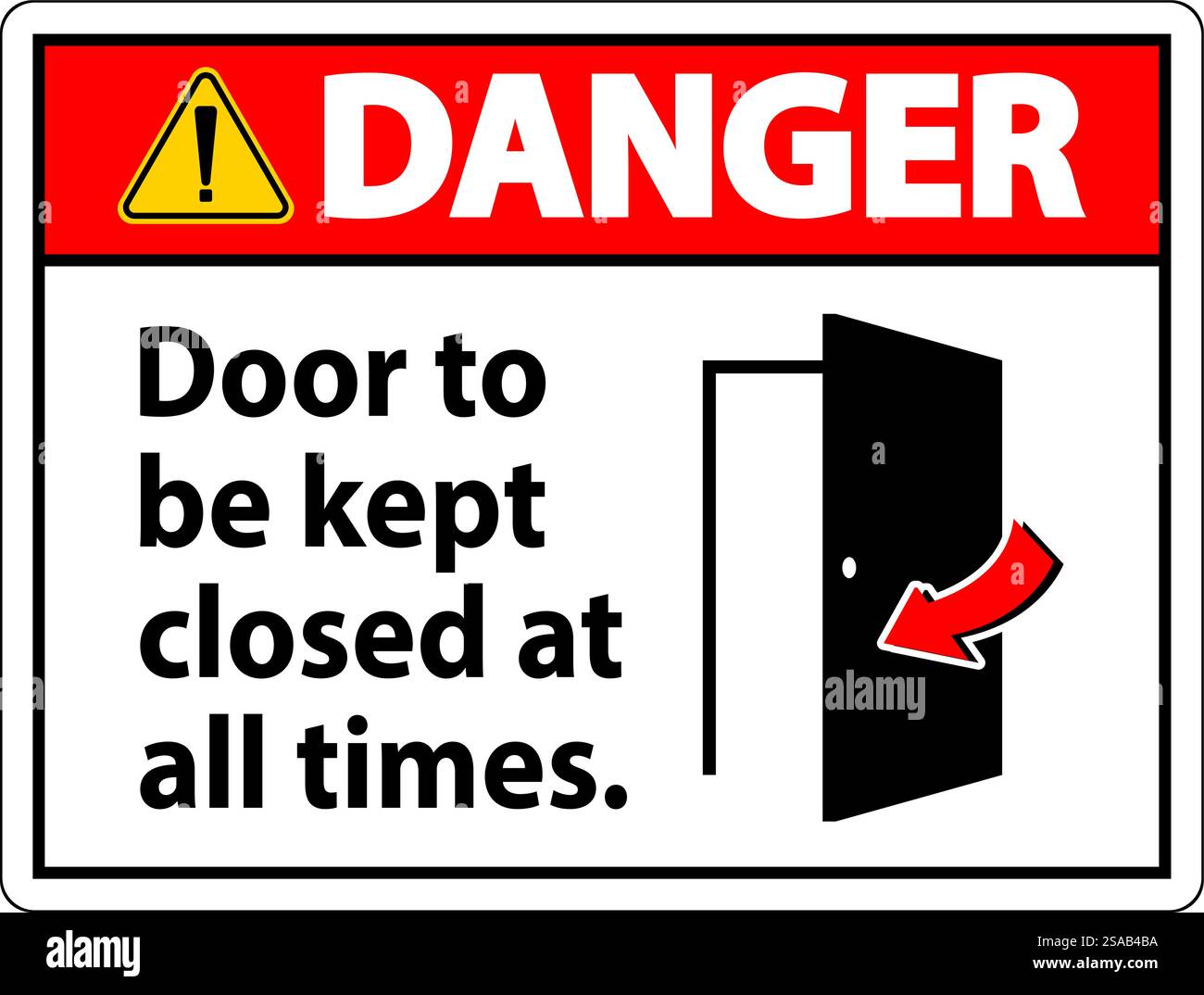 Danger Sign, Door To Be Kept Closed At All Times Stock Vector Image ...