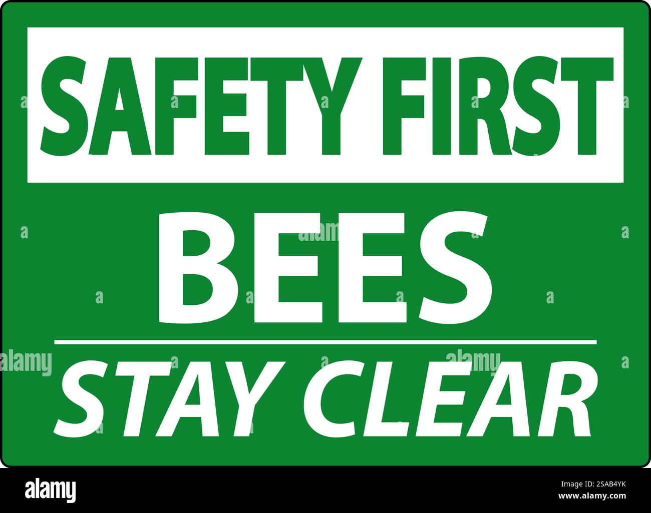 Safety First Sign Bees - Stay Clear Stock Vector Image & Art - Alamy