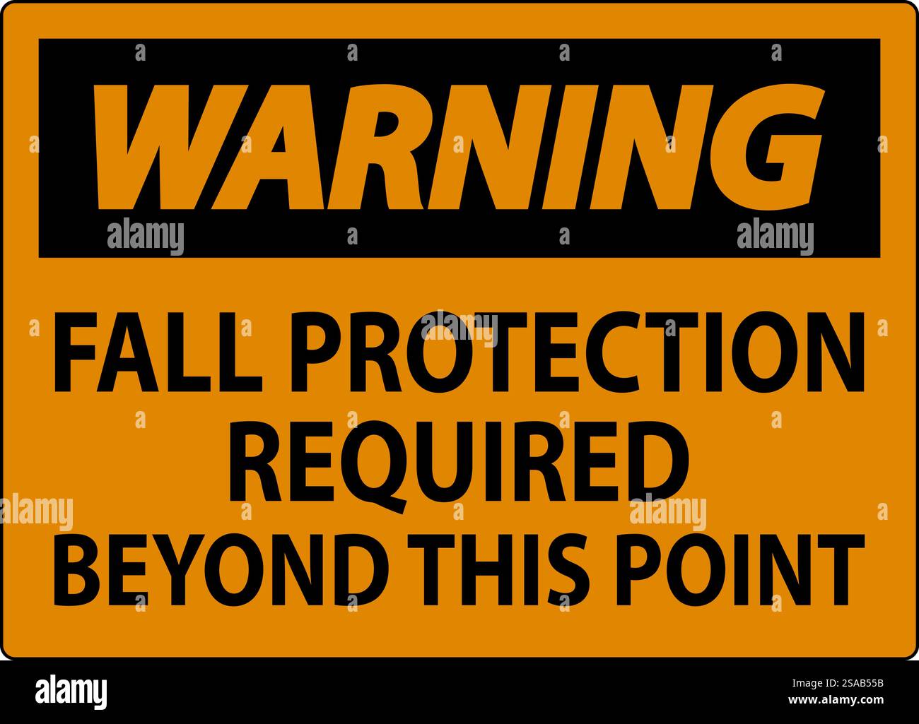 Warning Sign, Fall Protection Required Beyond This Point Stock Vector ...