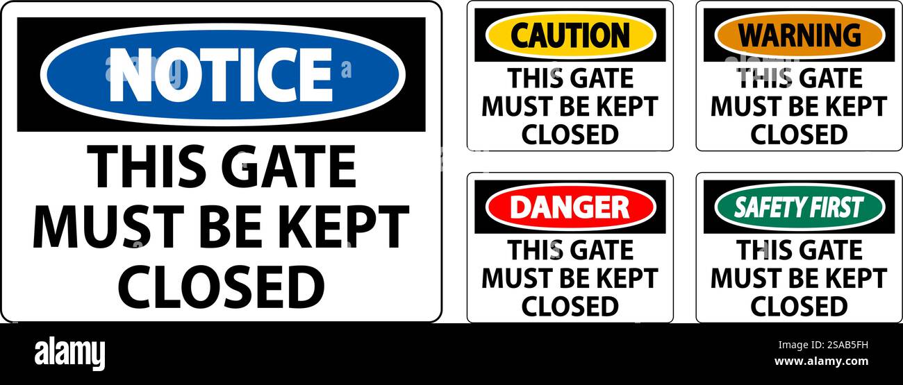 Notice Sign, Gate Must Be Kept Closed Stock Vector Image & Art - Alamy