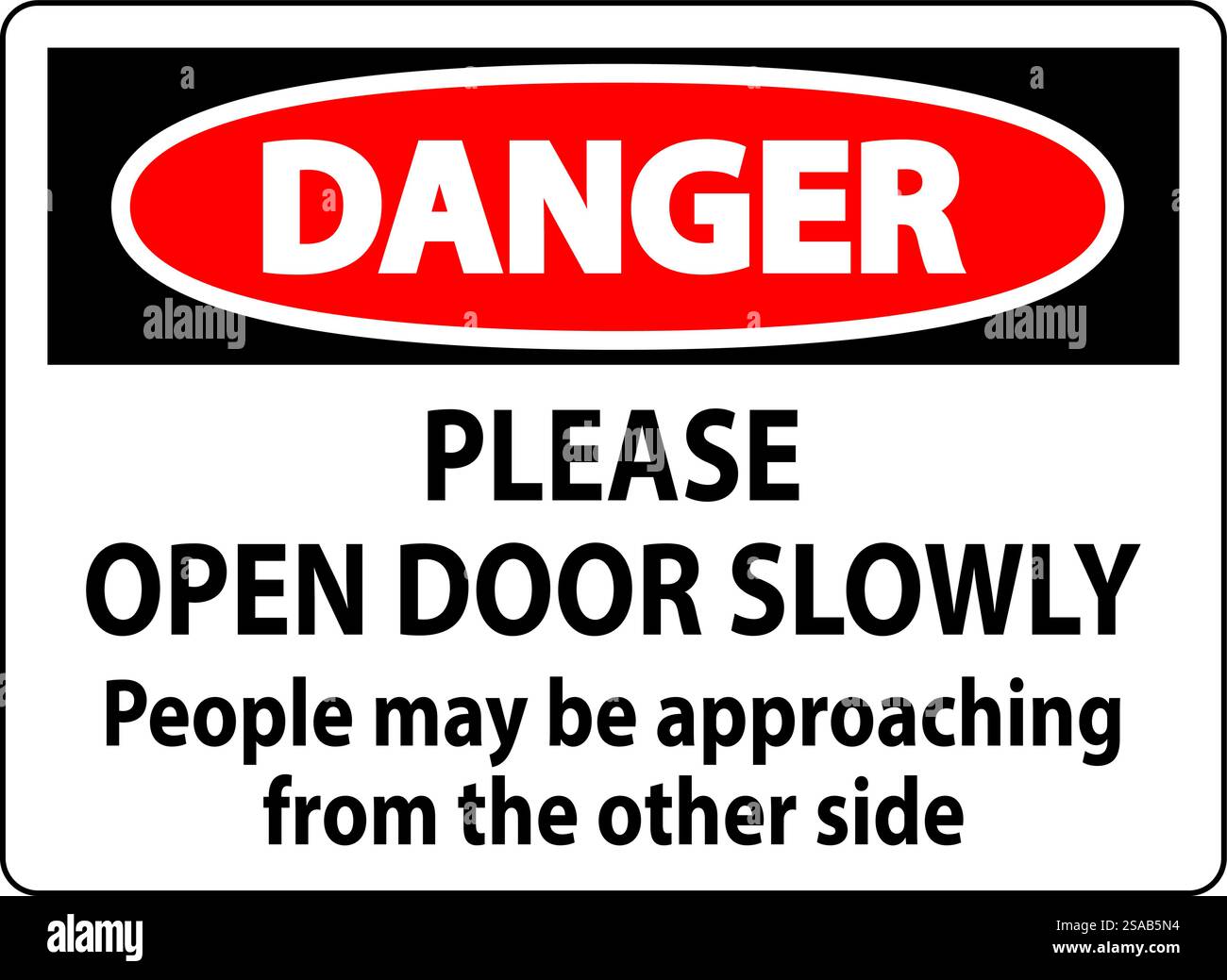 Danger Sign, Please Open Door Slowly, People May Be Approaching From ...