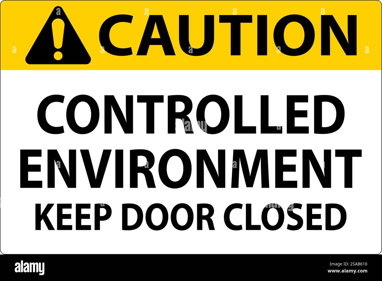 Caution Sign, Controlled Environment Keep Door Closed Stock Vector ...