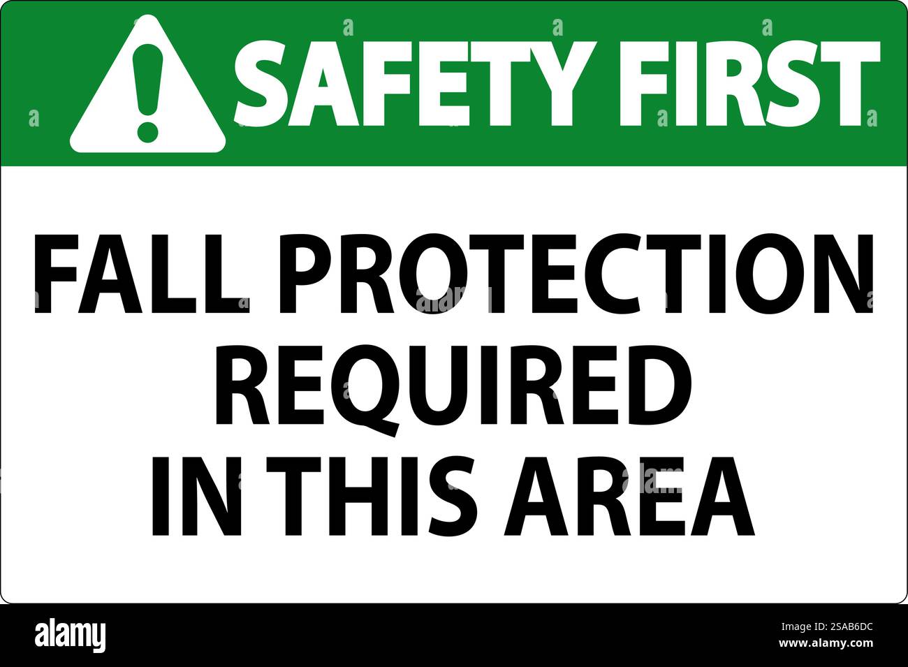 Safety First Sign, Fall Protection Required In This Area Stock Vector ...