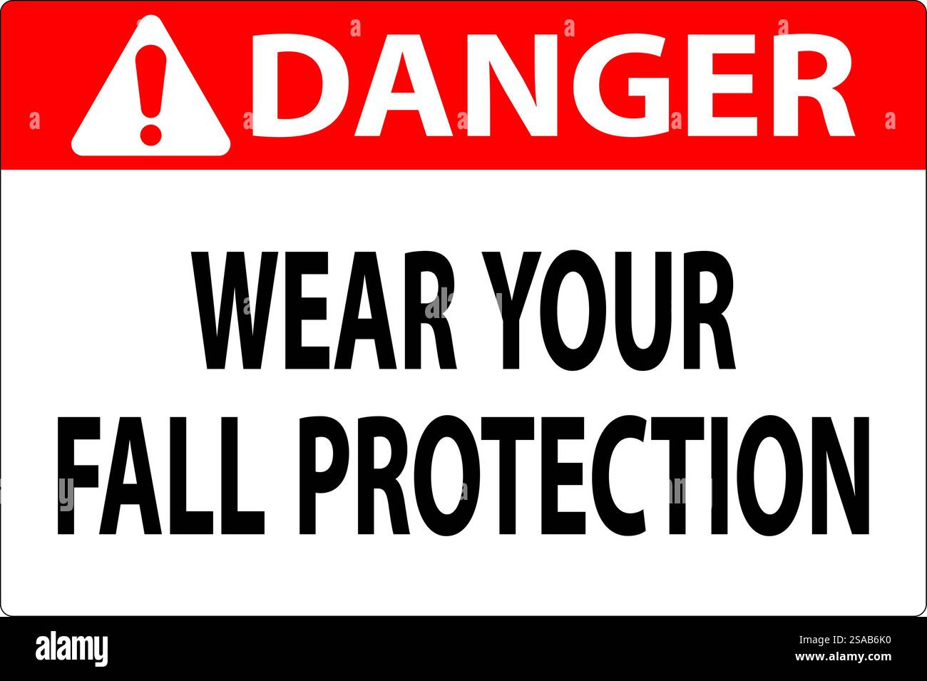 Danger Sign, Wear Your Fall Protection Stock Vector Image & Art - Alamy