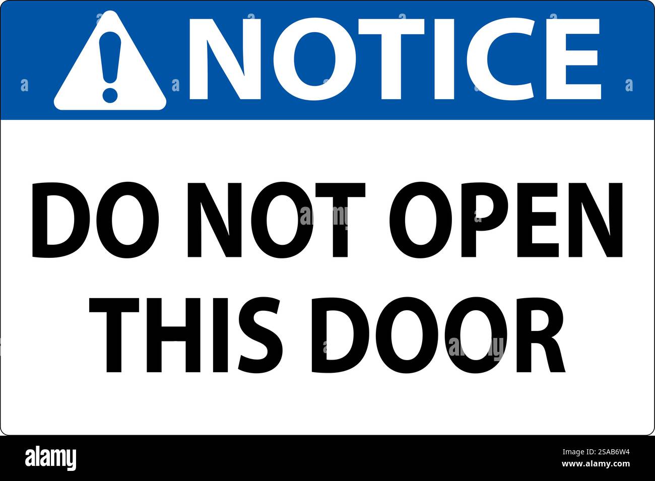 Notice Sign, Do Not Open This Door Stock Vector Image & Art - Alamy