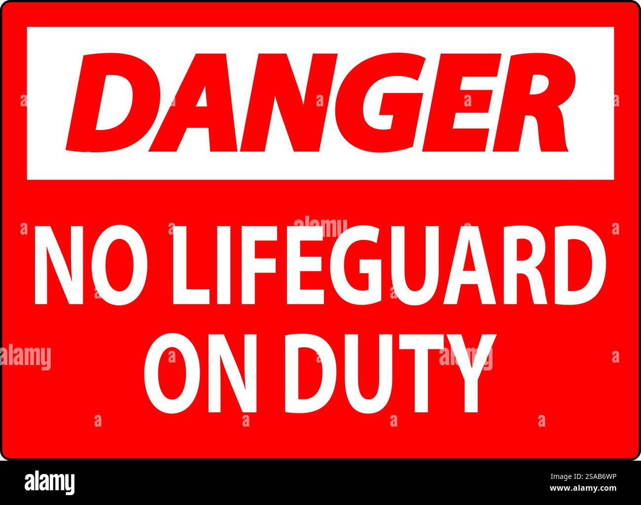 Pool Danger Sign No Lifeguard On Duty Stock Vector Image & Art - Alamy