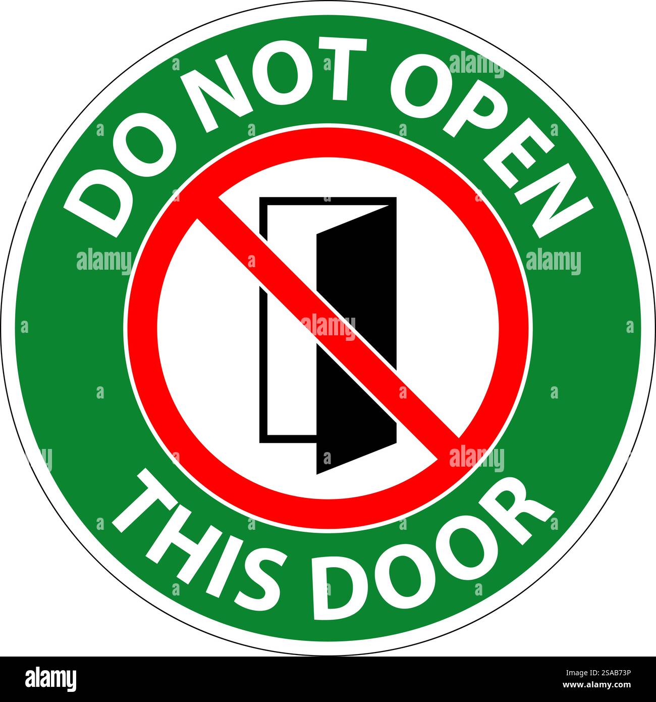 Safety First Sign, Do Not Open This Door Stock Vector Image & Art - Alamy