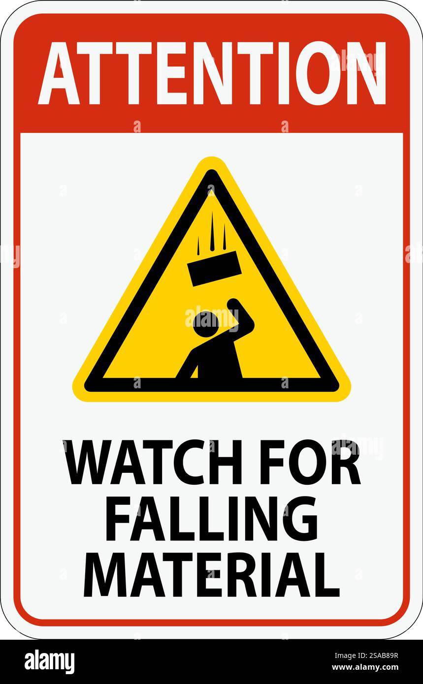 Attention Sign, Watch For Falling Material Stock Vector Image & Art - Alamy