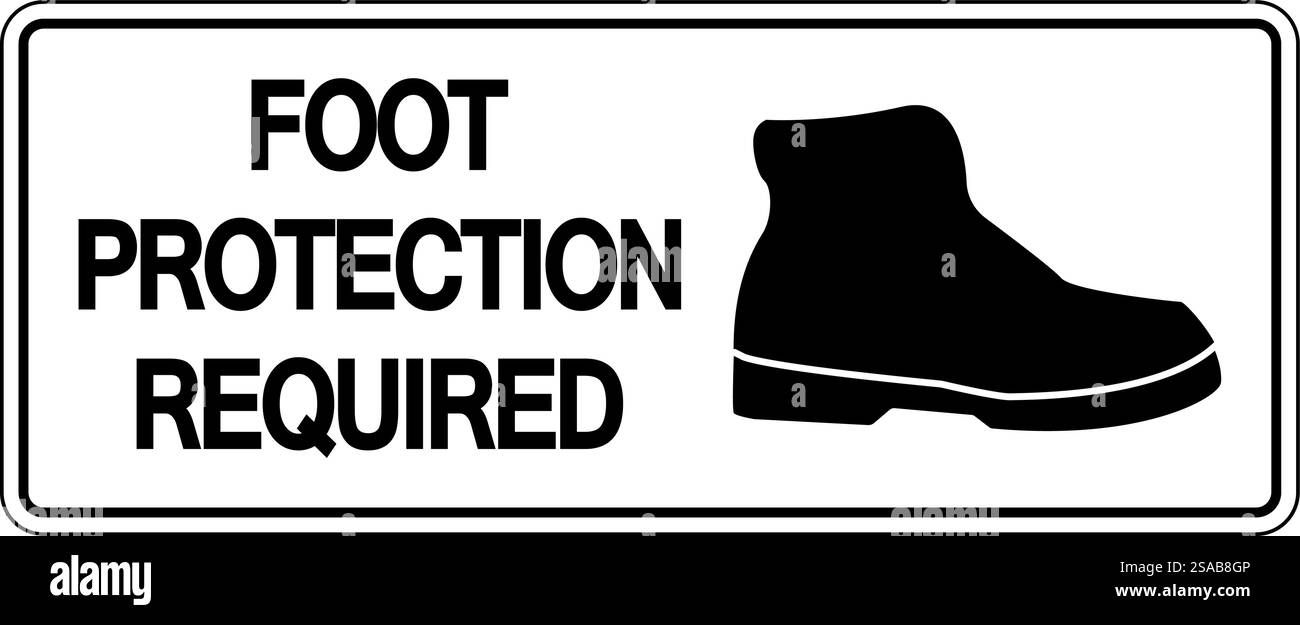 Caution Foot Protection Required Wall Sign on white background Stock ...