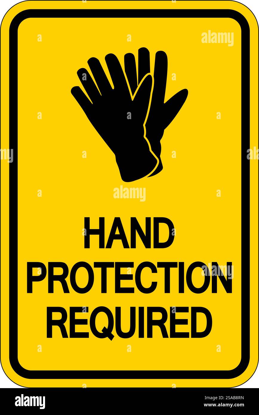 Caution Hand Protection Required Sign Stock Vector Image & Art - Alamy