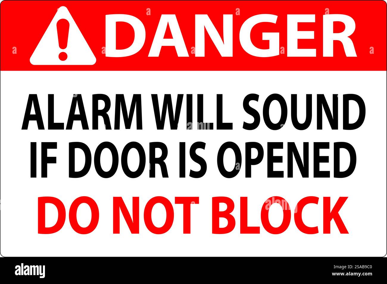 Danger Sign, Fire Door Alarm Will Sound If Door Is Opened Do Not Block ...