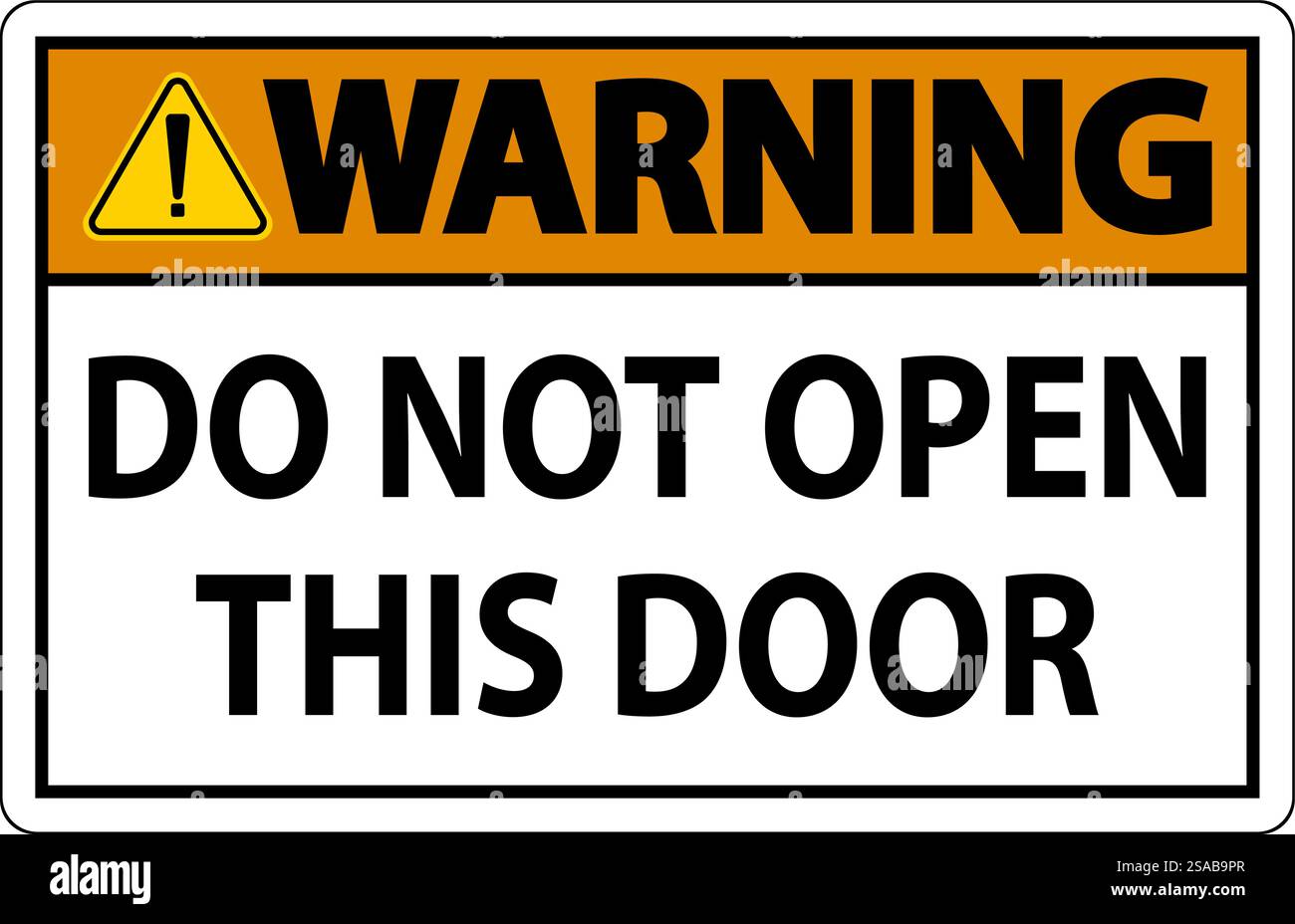 Warning Sign, Do Not Open This Door Stock Vector Image & Art - Alamy
