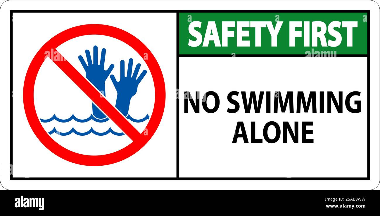 Pool Safety First Sign, No Swimming Alone Stock Vector Image & Art - Alamy