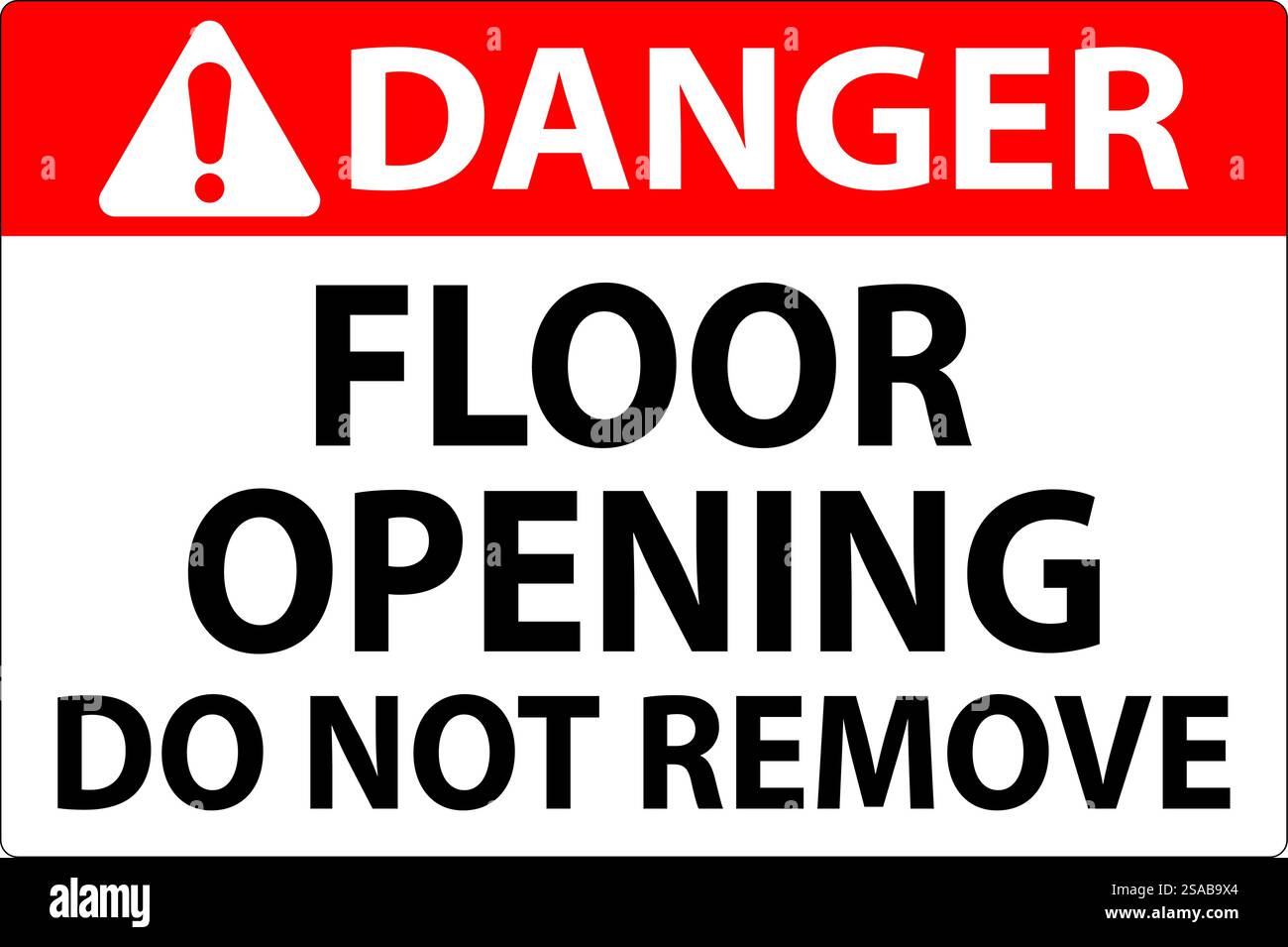 Danger Sign, Floor Opening Do Not Remove Stock Vector Image & Art - Alamy