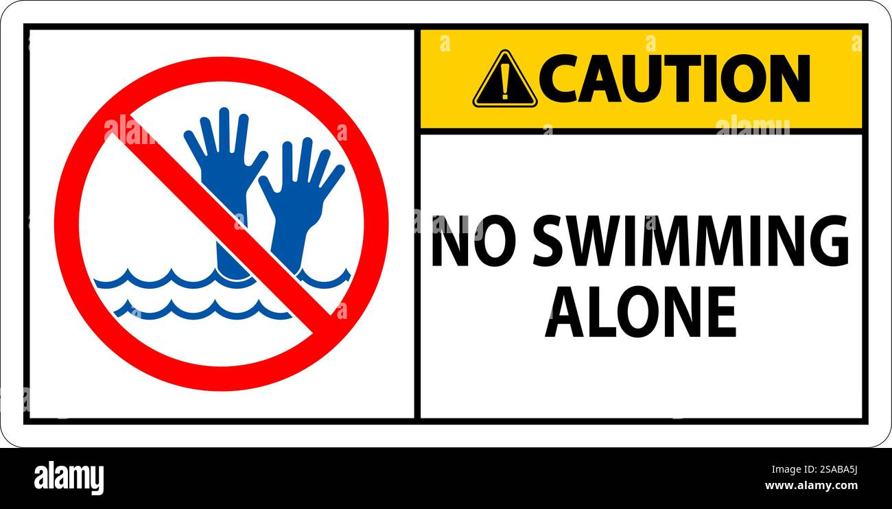 Pool Safety Sign Caution, No Swimming Alone Stock Vector Image & Art ...